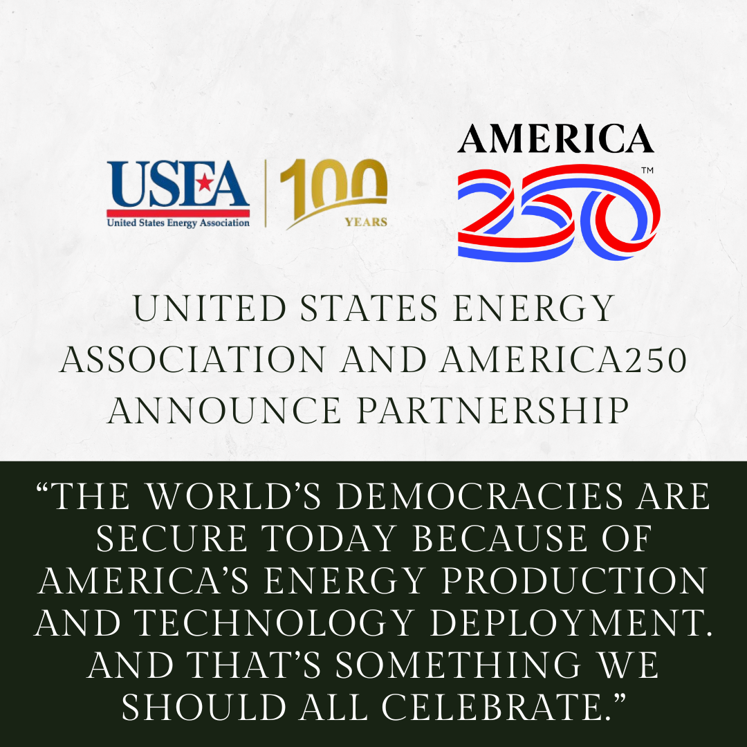 United States Energy Association and America250 Announce Partnership to ...