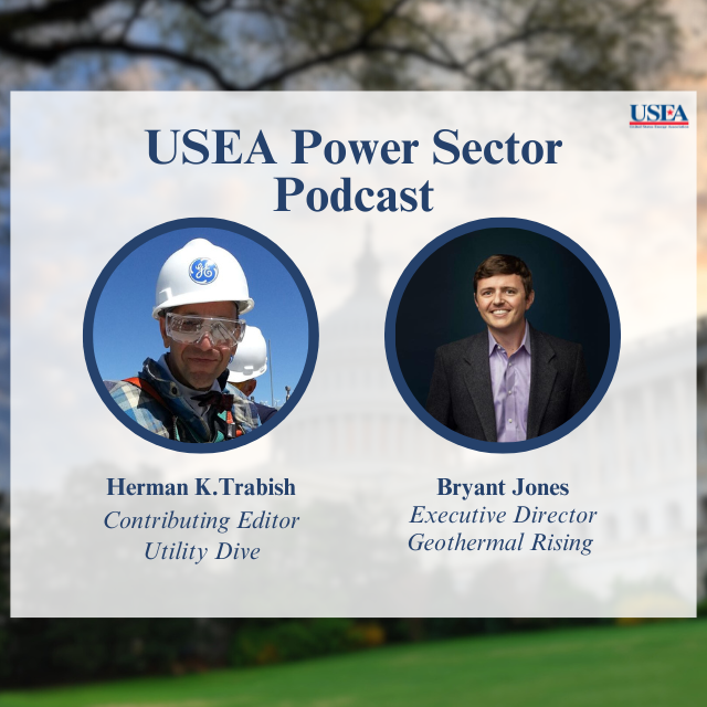 USEA Power Sector Podcast Episode 39: Geothermal Rising Executive ...
