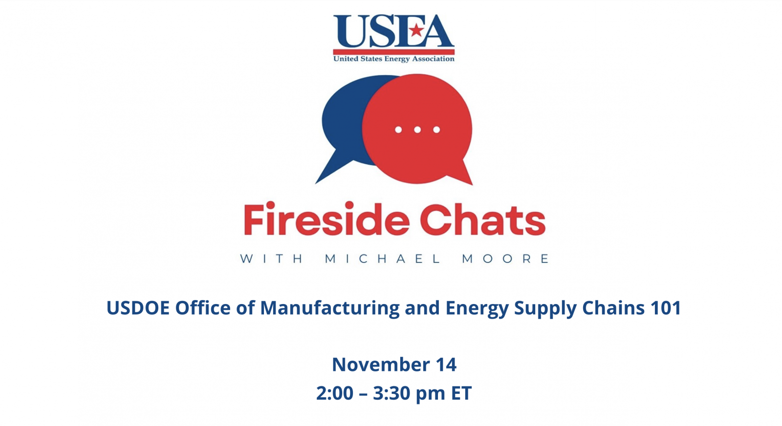 Fireside Chat with Mike Moore: USDOE Office of Manufacturing and Energy ...