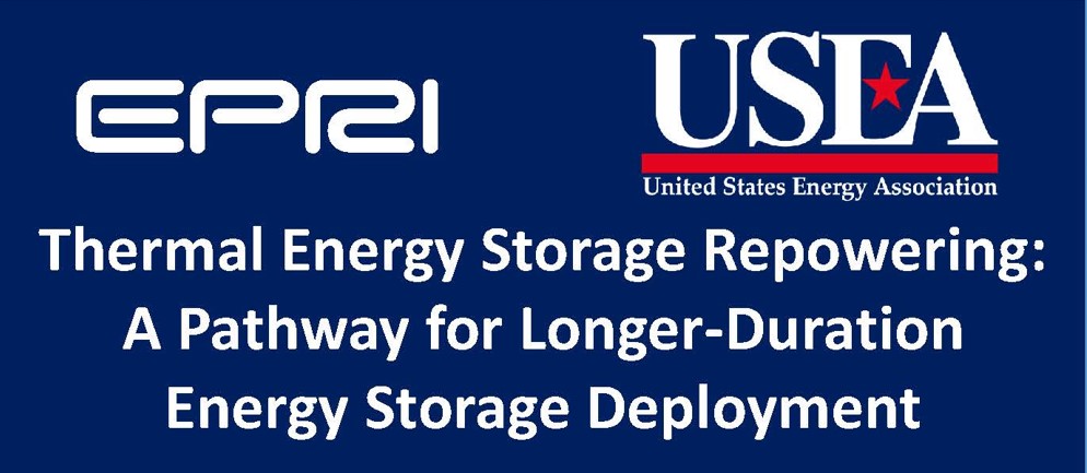 USEA & EPRI: Thermal Energy Storage Repowering, A Pathway for Longer ...
